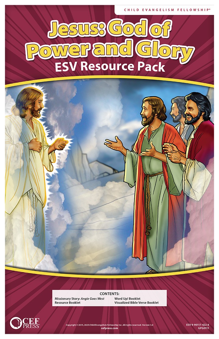 Jesus: God of Power and Glory - Resource Pack – CEF Press